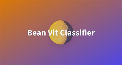 Cupkake14 Bean Vit Classifier At Main