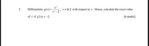 Solved Differentiate Gxex−2exx Ln2 With Respect To X