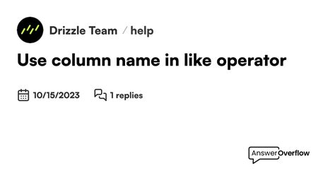 Use Column Name In Like Operator Drizzle Team