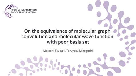 Masashi Tsubaki Teruyasu Mizoguchi · On The Equivalence Of Molecular