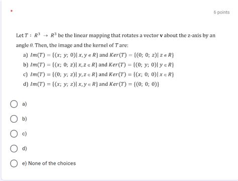 solved 6 points let t r3 → r3 be the linear mapping that