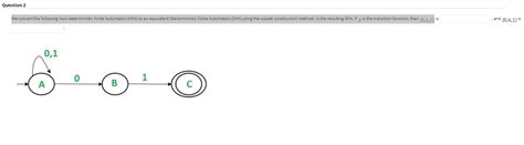 Solved Question We Convert The Following Non Deterministic Chegg