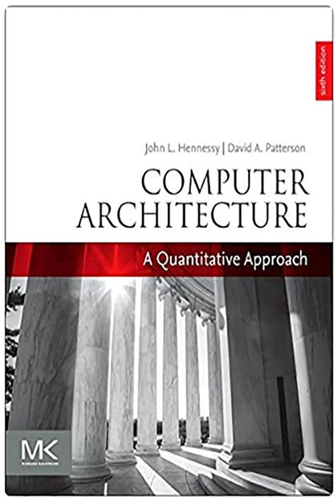 Computer Architecture A Quantitative Approach The Morgan Kaufmann Series In Computer