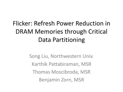 Ppt Flicker Refresh Power Reduction In Dram Memories Through Critical Powerpoint