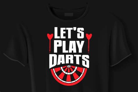 Let S Play Darts Typography Design Graphic By Nobelstation Creative Fabrica