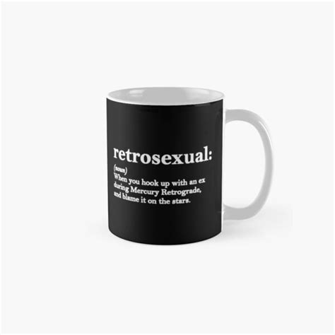 Mercury Retrograde Definition Retrosexual Mug By Highparkoutlet