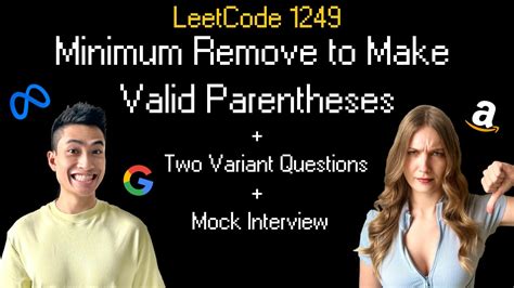 Minimum Remove To Make Valid Parentheses Leetcode Variant Questions Meta Actually