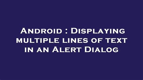 Android Displaying Multiple Lines Of Text In An Alert Dialog YouTube
