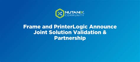 Frame And Printerlogic Announce Joint Solution Validation And Partnership