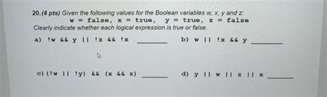 Solved 20 4 Pts Given The Following Values For The Boolean Chegg Com