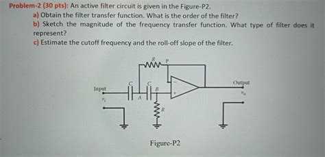 solved problem 2 30 pts an active filter circuit is given