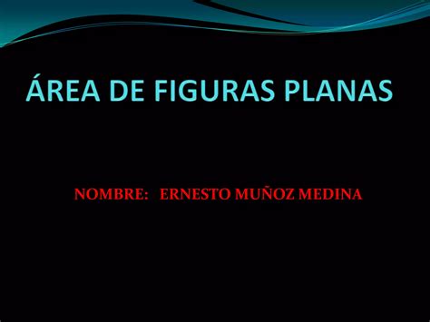 área De Figuras Planas Ppt
