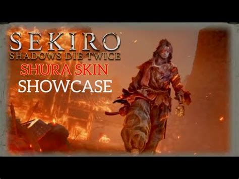 Sekiro Shura Skin Showcase October Update Youtube