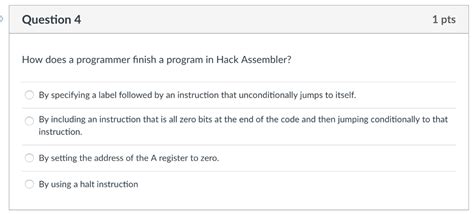 solved question 4 1 pts how does a programmer finish a