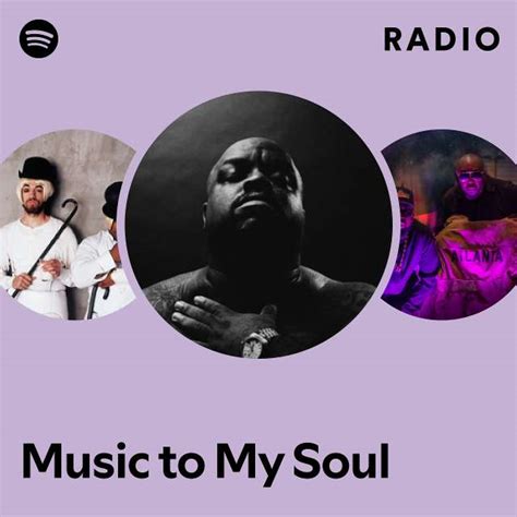 Music To My Soul Radio Playlist By Spotify Spotify