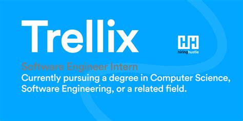 Software Engineer Intern At Trellix Hiring Hustle