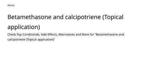Betamethasone And Calcipotriene Topical Application Meds Is
