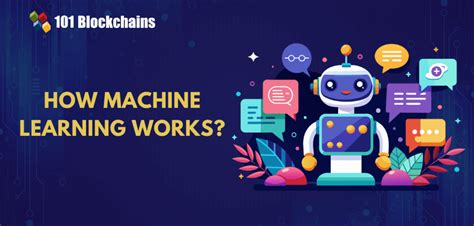 How Machine Learning Works Step By Step 101 Blockchains