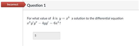 solved for what value of k is y xk a solution to the