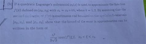 solved b if a quadratic lagrange s polynomial p2 x is