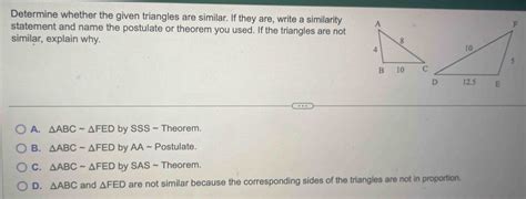 Solved Determine Whether The Given Triangles Are Similar If They Are Write A Similarity