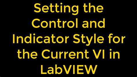 how to set the control and indicator style for the current vi in