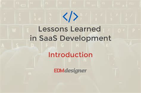 Lessons Learned In Saas Development