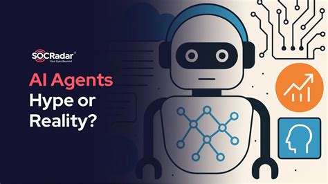 everything you need to know about ai agents is it hype or reality
