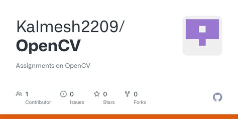 GitHub Kalmesh OpenCV Assignments On OpenCV