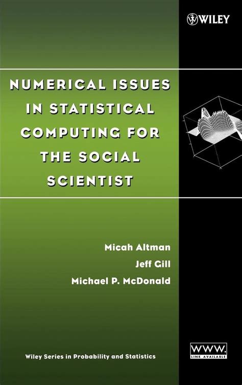 Numerical Issues In Statistical Computing For The Social Scientist