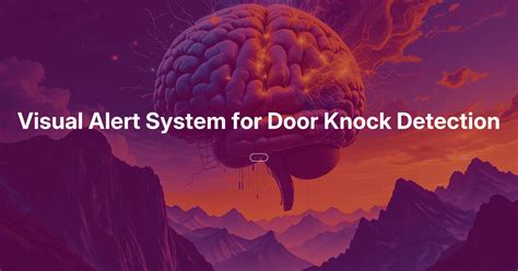Visual Alert System For Door Knock Detection Oasis Of Ideas