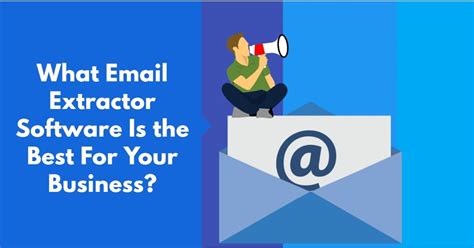 What Is The Best Email Extractor Software Top 5 Tools Sell Saas