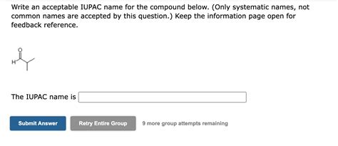 Solved Write An Acceptable IUPAC Name For The Compound Chegg Com