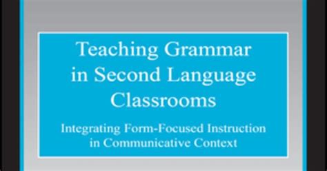 Syk English Teaching Grammar In Second Language Classrooms