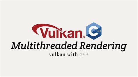 Vulkan With C Stage 13 Multithreaded Rendering Youtube
