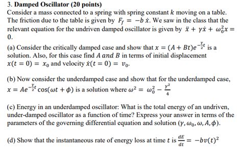 Solved 3 Damped Oscillator 20 Points Consider A Mass