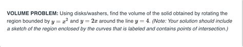 Solved Volume Problem Using Diskswashers Find The Volume