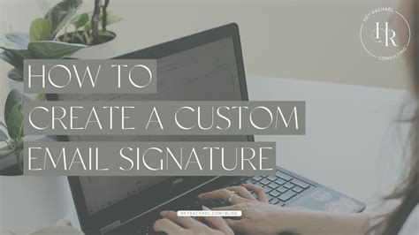 How To Create A Custom Email Signature Free Template