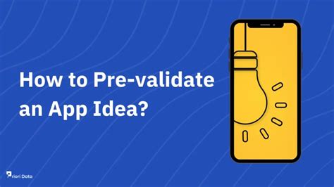How to Pre-Validate Your App Idea? | Priori Data