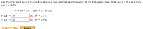Solved Use The Improved Euler S Method To Obtain A Chegg Com