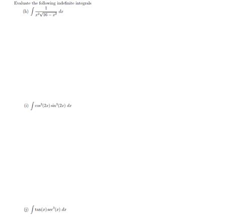 Solved Evaluate The Following Indefinite Integrals Evaluate Chegg