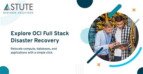 Astutes Oci Disaster Recovery Protect Your Apps From The Unexpected Astute Business