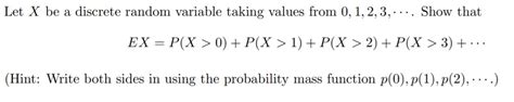 Solved Let X Be A Discrete Random Variable Taking Values