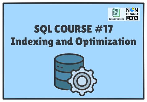 17 Indexing And Optimization