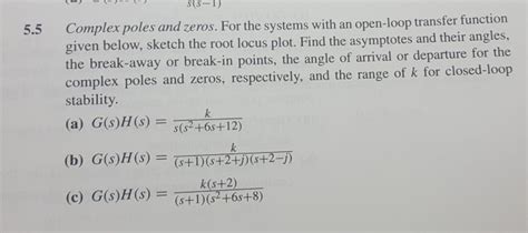 solved 5 5 complex poles and zeros for the systems with an