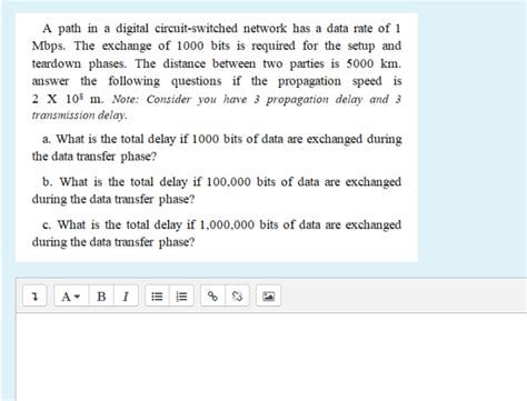 Solved A Path In A Digital Circuit Switched Network Has A