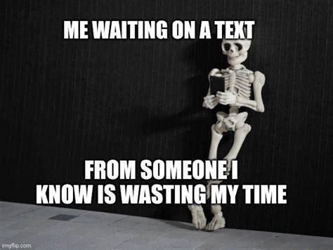 Waiting Meme Forgot Text Person Waiting For A Text Meme Tiktok