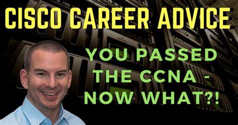 Ccna Certification Next Steps What To Do After Passing The Ccna