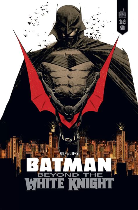 Batman Beyond The White Knight Gros Coup De Mou Pour La Série De Sean