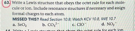 Solved Write A Lewis Structure That Obeys The Octet Rule For